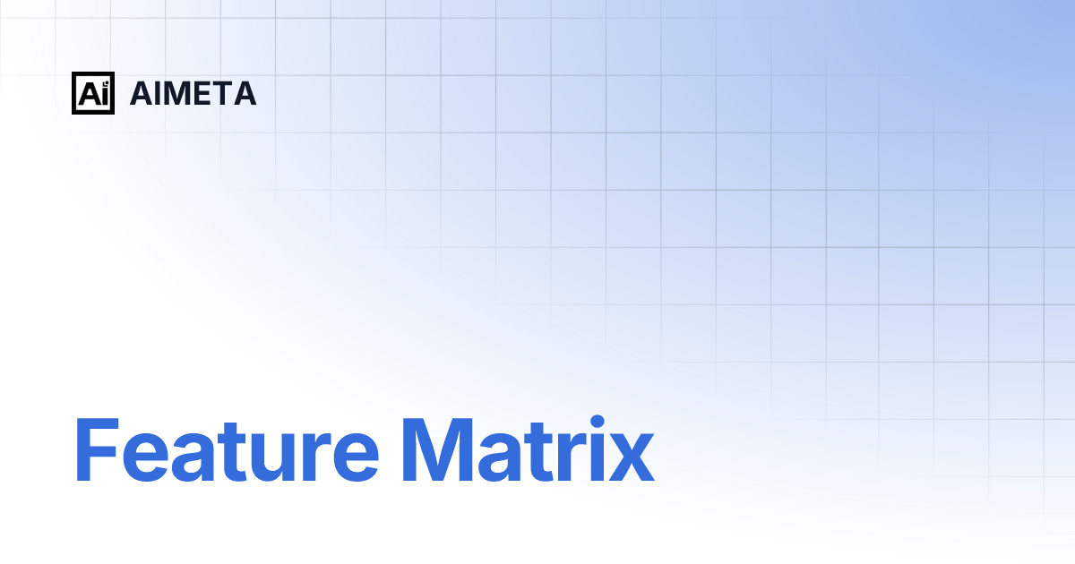 Feature Matrix | AIMETA